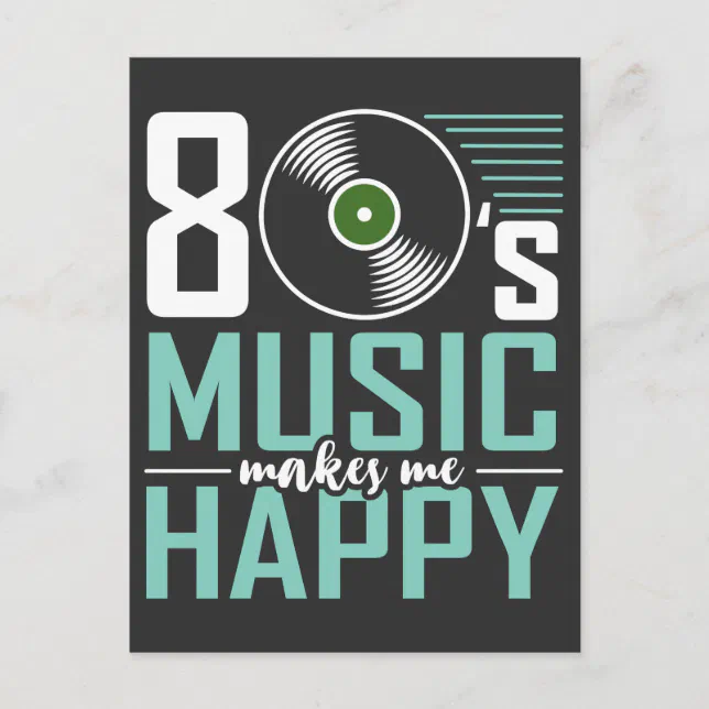 80's Music Makes Me Happy Funny Eighties Postcard | Zazzle