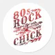 80s Rock Chick Eighties Music Classic Round Sticker | Zazzle