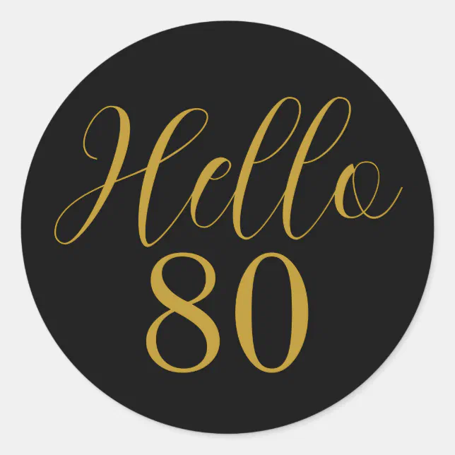 80th Birthday Black Gold Birthday Party Classic Round Sticker | Zazzle