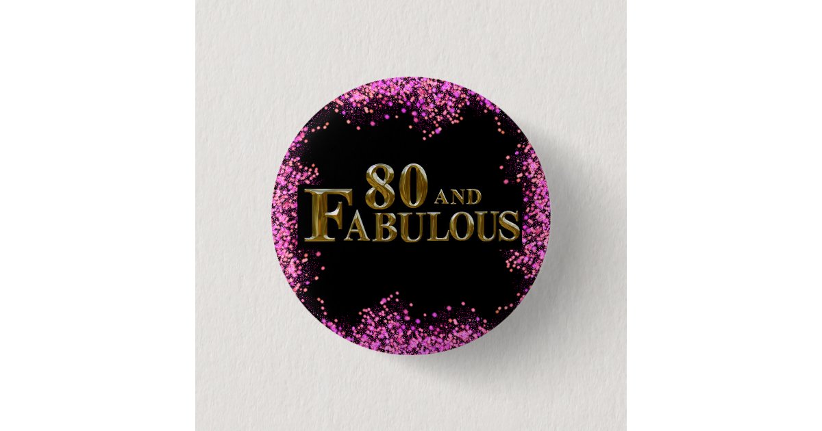 80th Birthday Button | Zazzle
