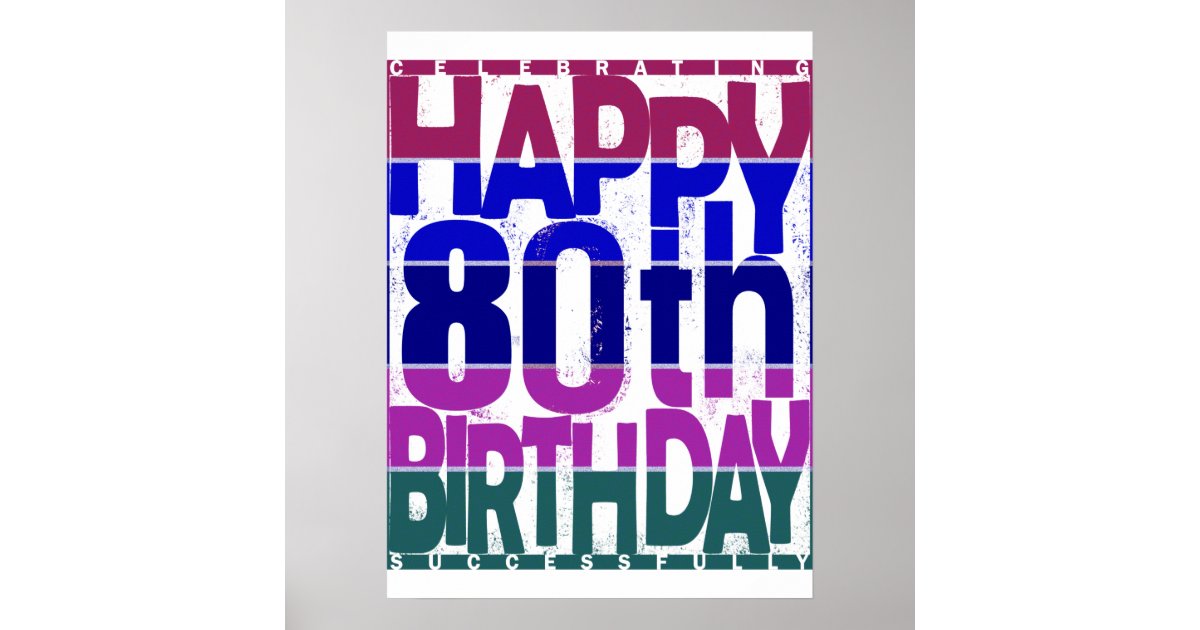 80th birthday_color poster | Zazzle