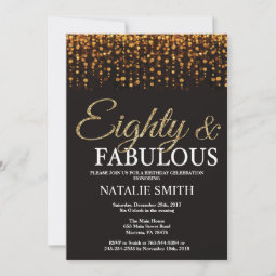 80th Birthday Eighty and Fabulous Gold Glitter Invitation | Zazzle