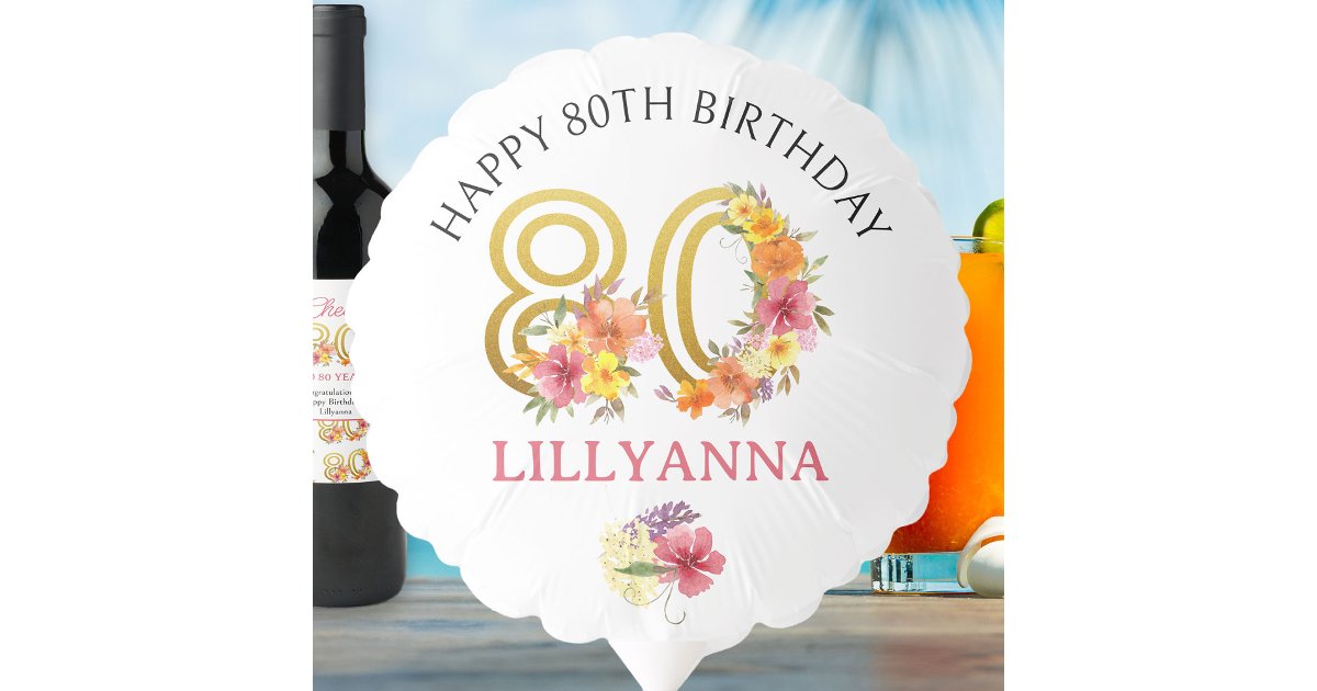 80th Birthday Floral Gold Number 80 Personalized Balloon | Zazzle