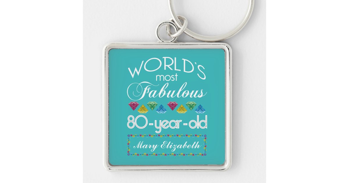 80th Birthday Most Fabulous Colorful Gem Turquoise Keychain | Zazzle