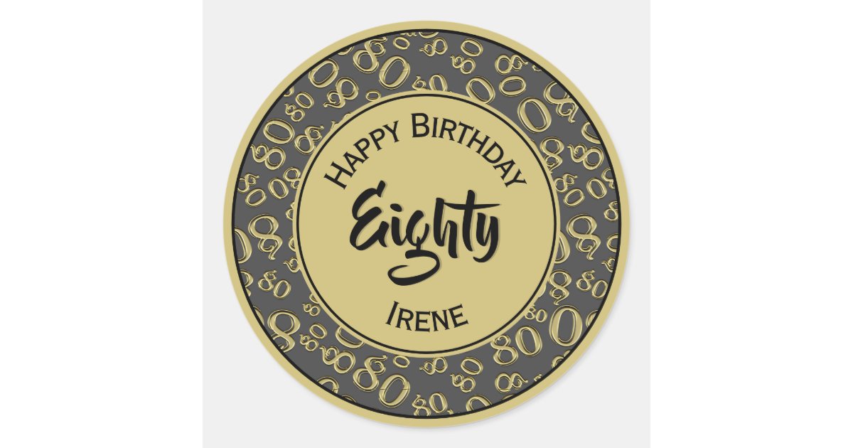 80th Birthday Number 80 Pattern Gold and Black Classic Round Sticker ...