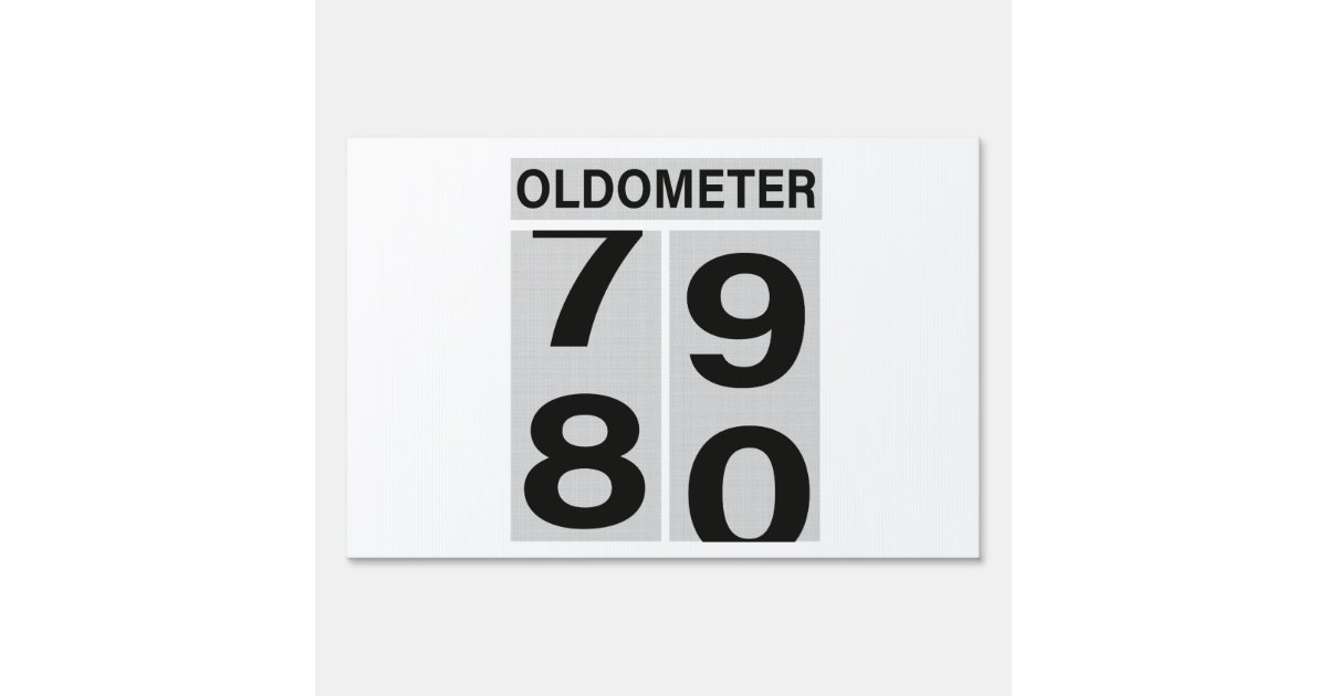 80th Birthday Oldometer Sign | Zazzle
