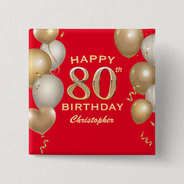 80th Birthday Party Red and Gold Balloons Button | Zazzle