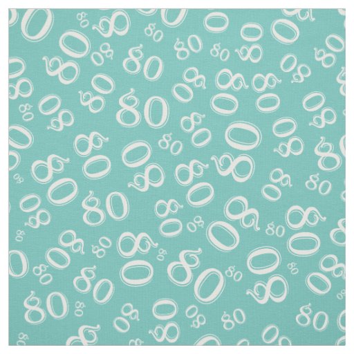 80th Birthday Random Number Pattern Teal 80 Fabric | Zazzle