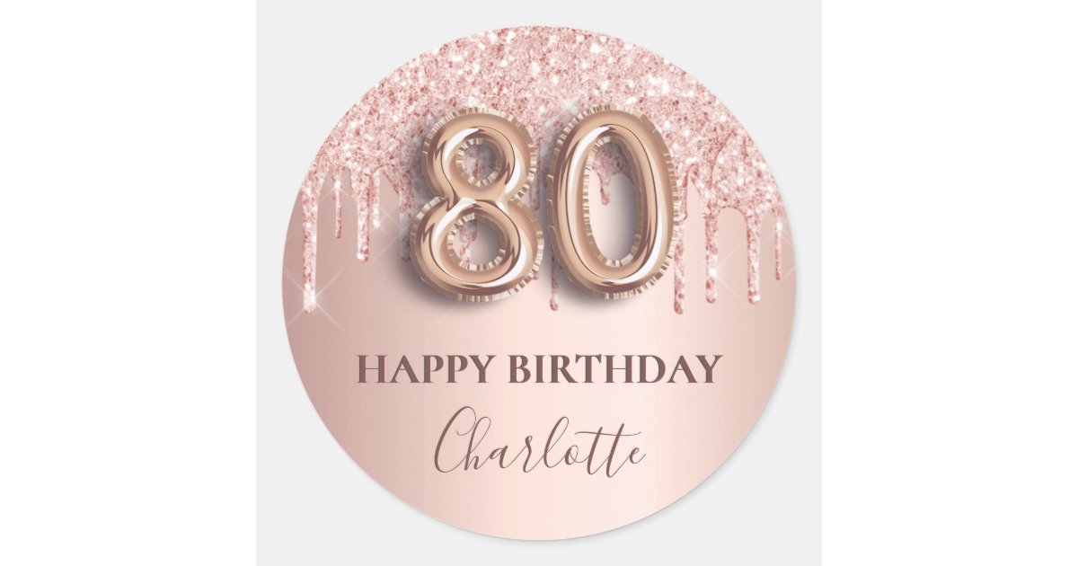 80th Birthday Rose Gold Glitter Pink Balloon Style Classic Round