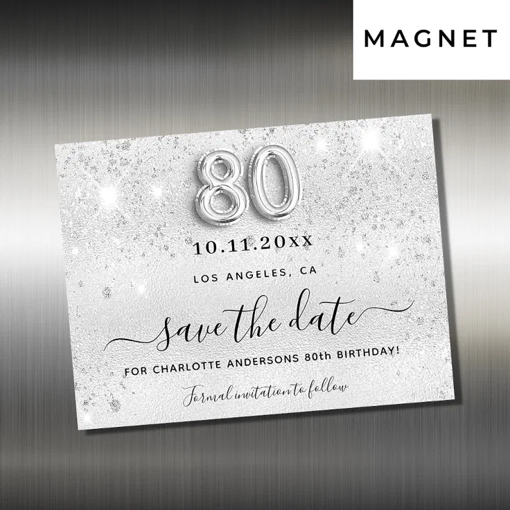 80th birthday silver glitter save the date magnet | Zazzle