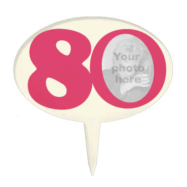 80th photo fun hot pink birthday cake topper | Zazzle