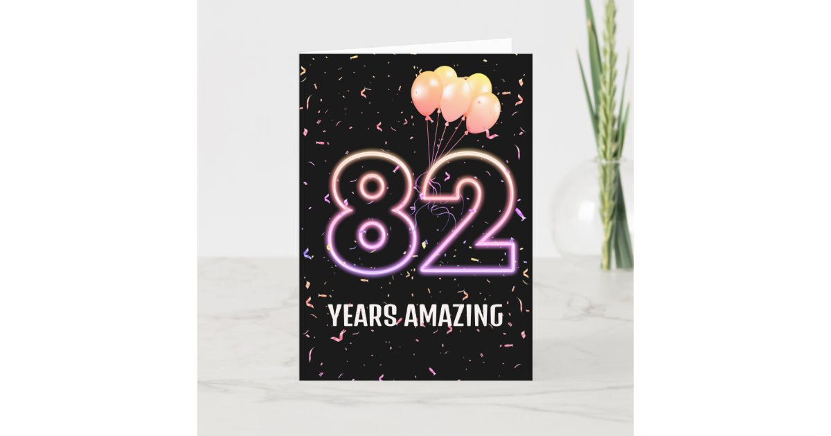 82nd Birthday Balloons and Confetti Card | Zazzle