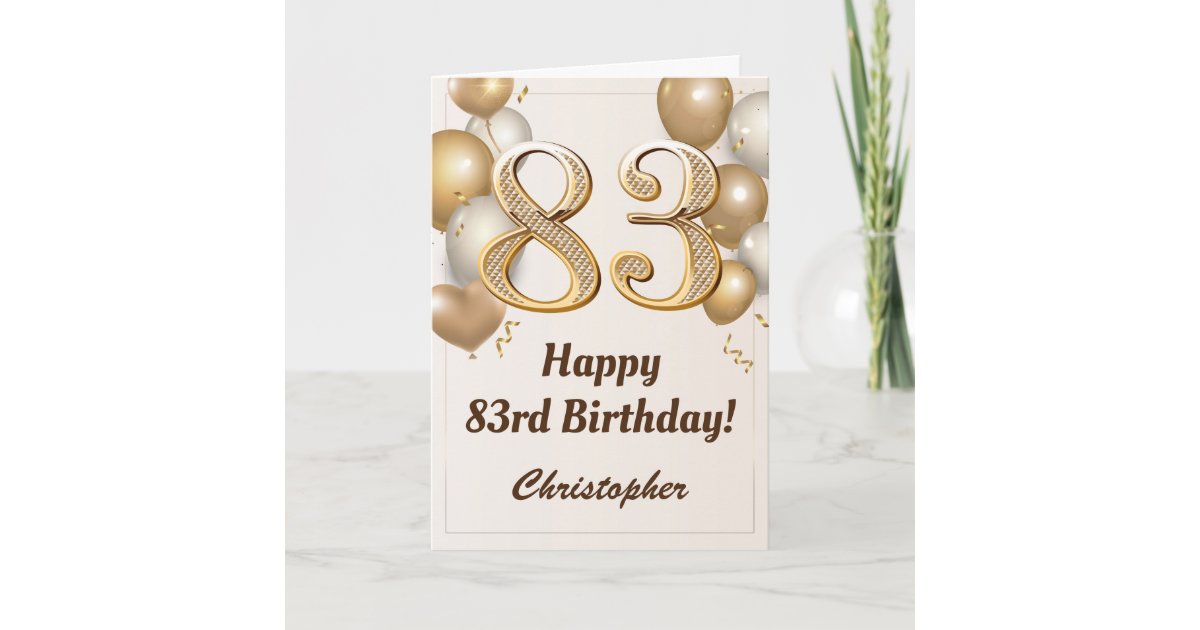 83rd Birthday Gold Balloons and Confetti Birthday Card | Zazzle