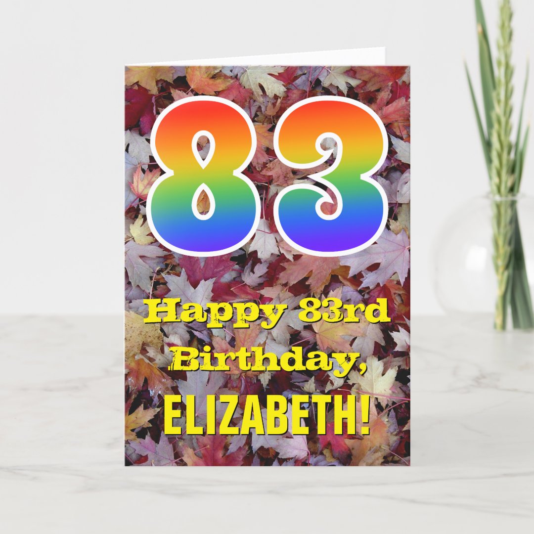 83rd Birthday; Rustic Autumn Leaves; Rainbow "83" Card | Zazzle