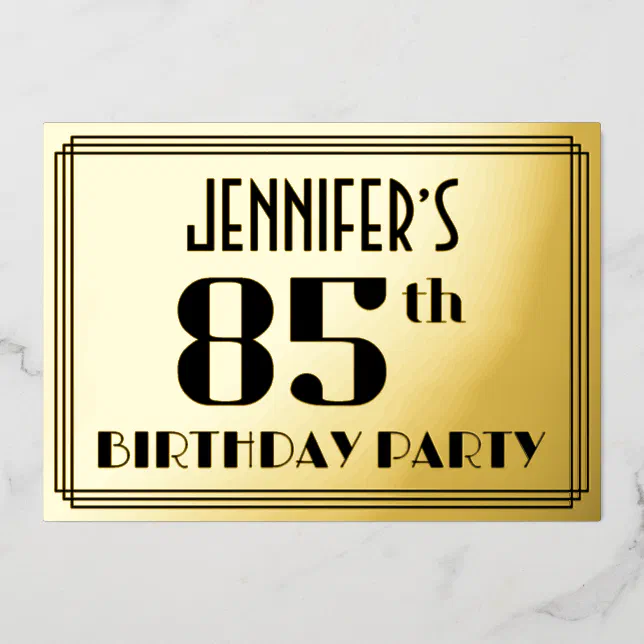 85th Birthday Party: Art Deco Look “85” and Name Foil Invitation | Zazzle