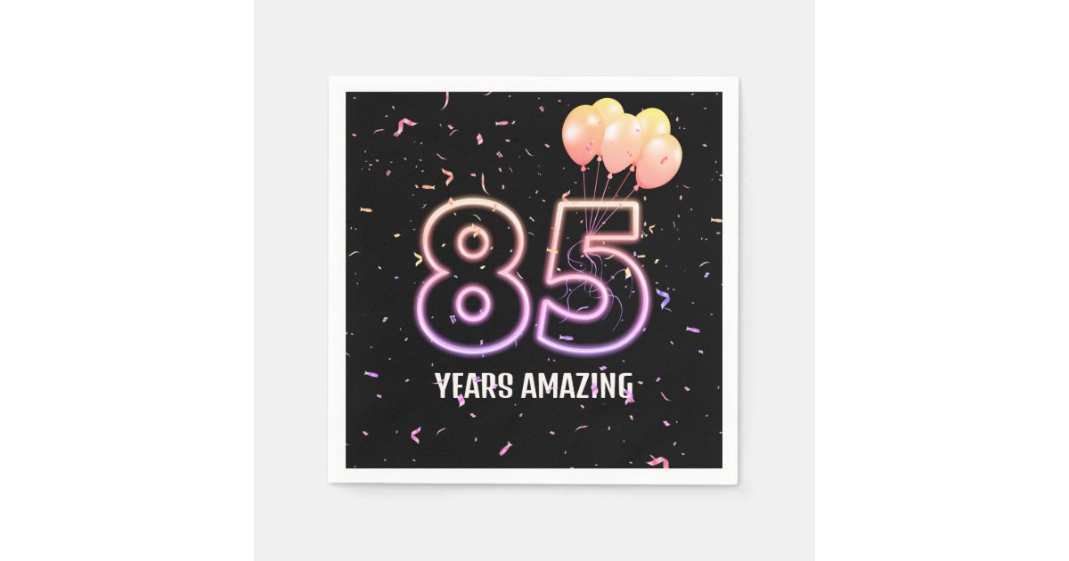 85th Birthday Party Balloons and Confetti Napkins | Zazzle
