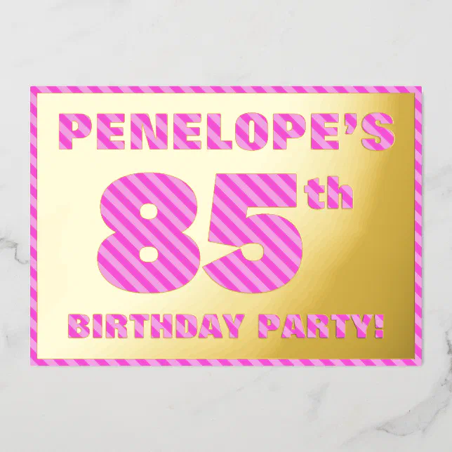 85th Birthday Party — Bold, Fun, Pink Stripes # 85 Foil Invitation | Zazzle