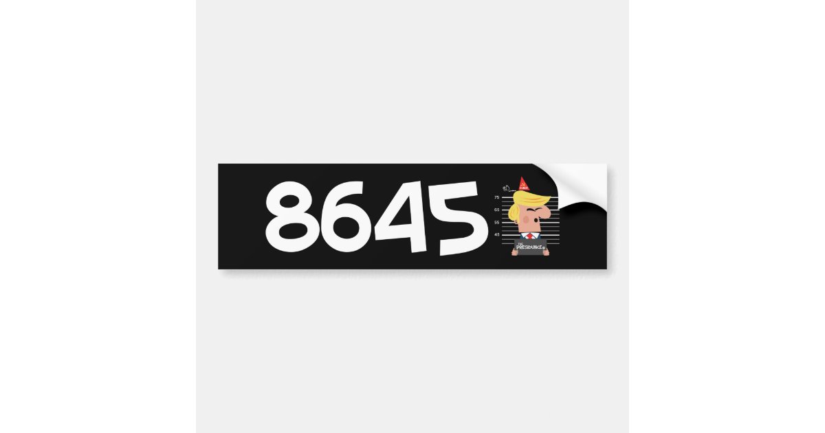 8645 anti Trump bumper sticker | Zazzle