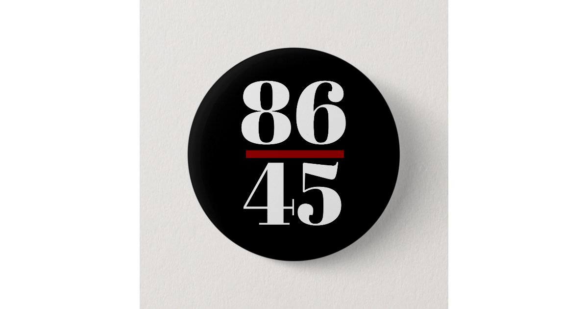 8645 Anti Trump Button | Zazzle