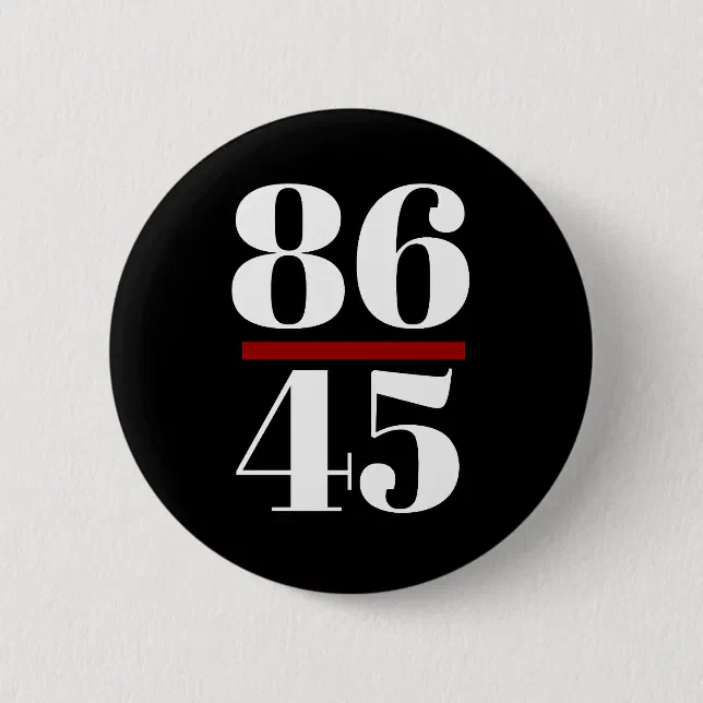 8645 Anti Trump Button | Zazzle