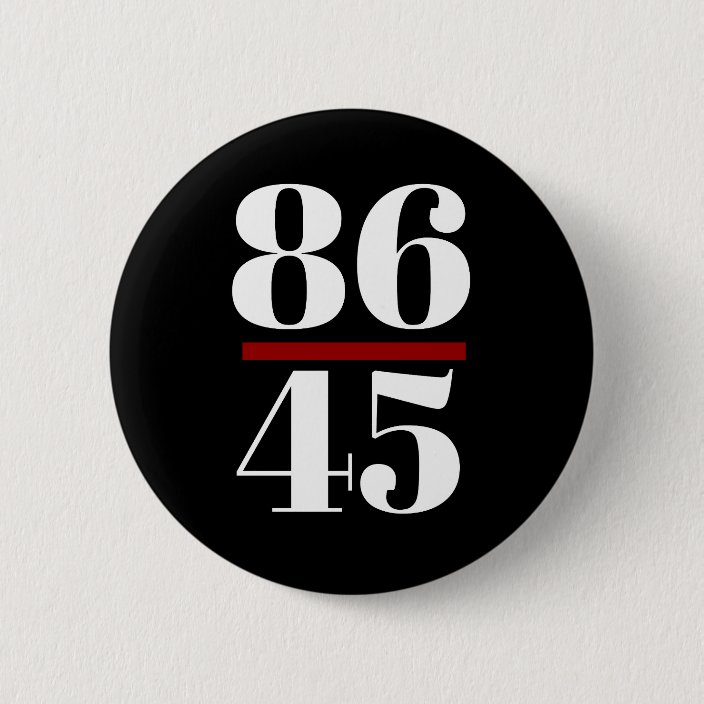 8645 Anti Trump Button | Zazzle.com