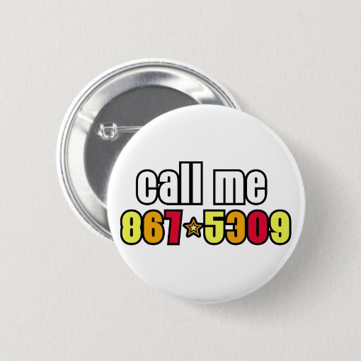 867-5309 BUTTON | Zazzle