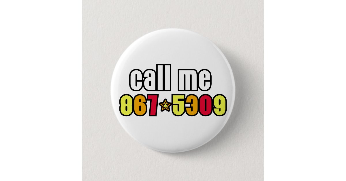 867-5309 BUTTON | Zazzle