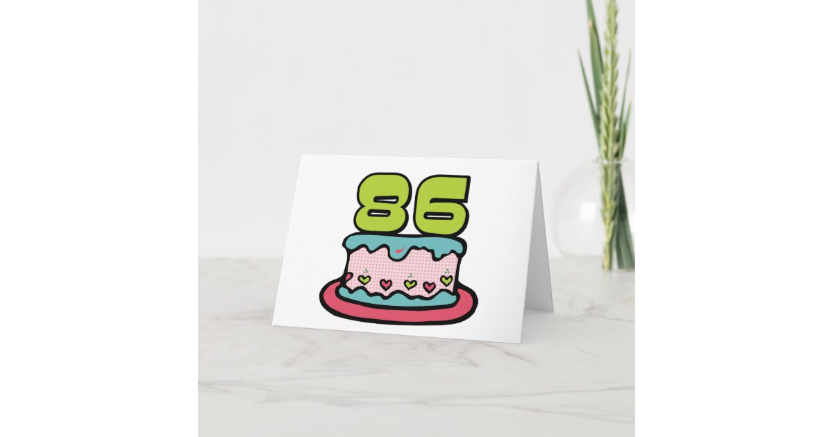 86 Year Old Birthday Cake Card | Zazzle.com