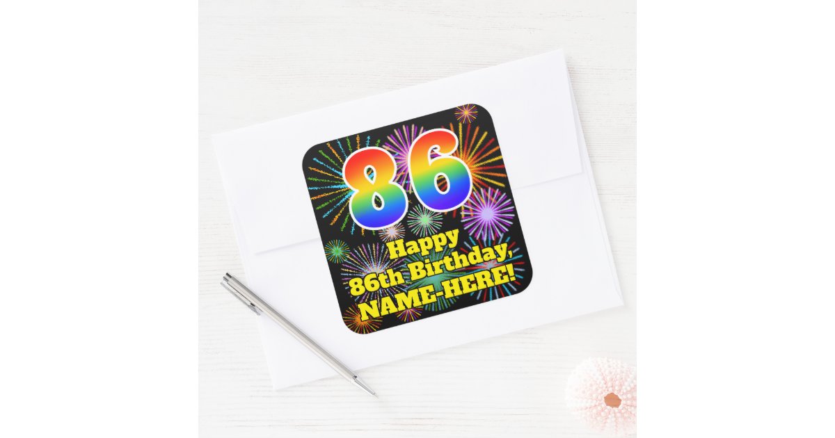 86th Birthday: Fun Fireworks Look, Rainbow # 86 Square Sticker | Zazzle