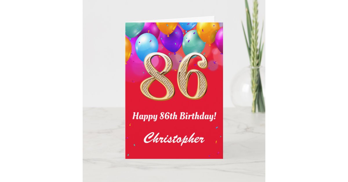 86th Birthday Red and Gold Colorful Balloons Card | Zazzle