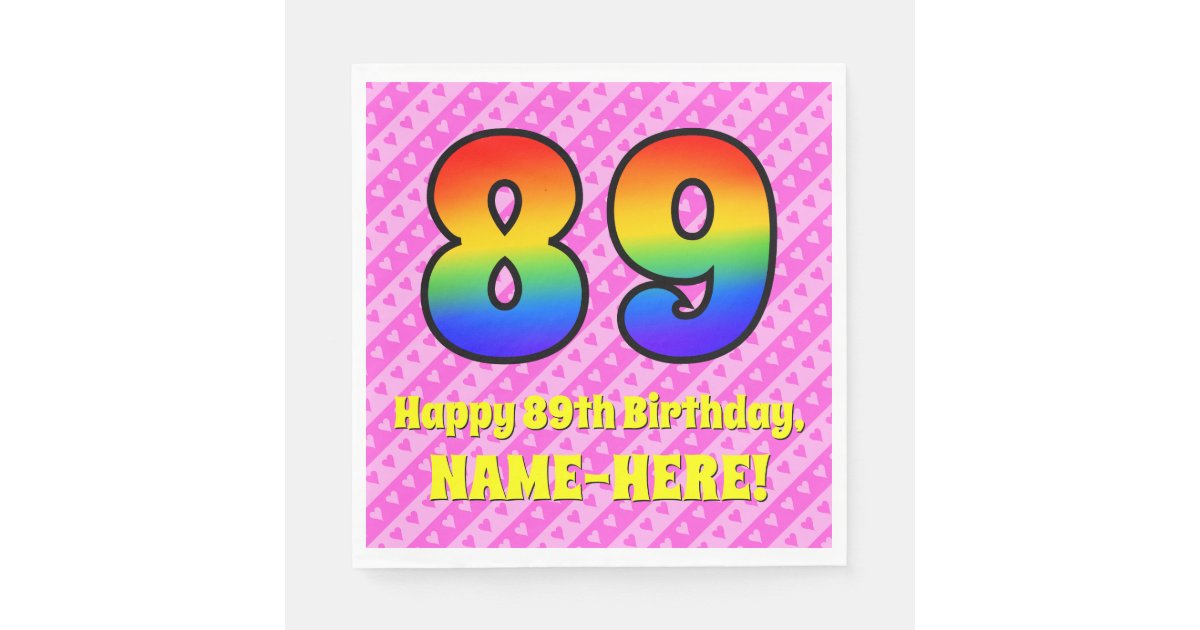 89th Birthday: Pink Stripes & Hearts, Rainbow # 89 Napkins | Zazzle