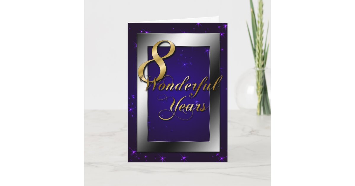 8 Wonderful Years (anniversary card) Card | Zazzle