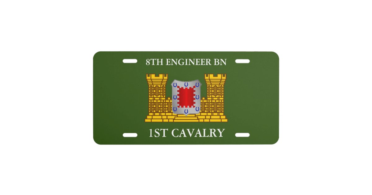 8TH ENGINEER BATTALION 1ST CAVALRY LICENSE PLATE | Zazzle