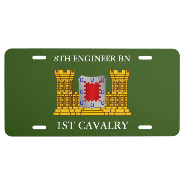 8TH ENGINEER BATTALION 1ST CAVALRY LICENSE PLATE | Zazzle