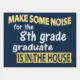 8th Grade Blue Funny Modern Graduation Sign | Zazzle