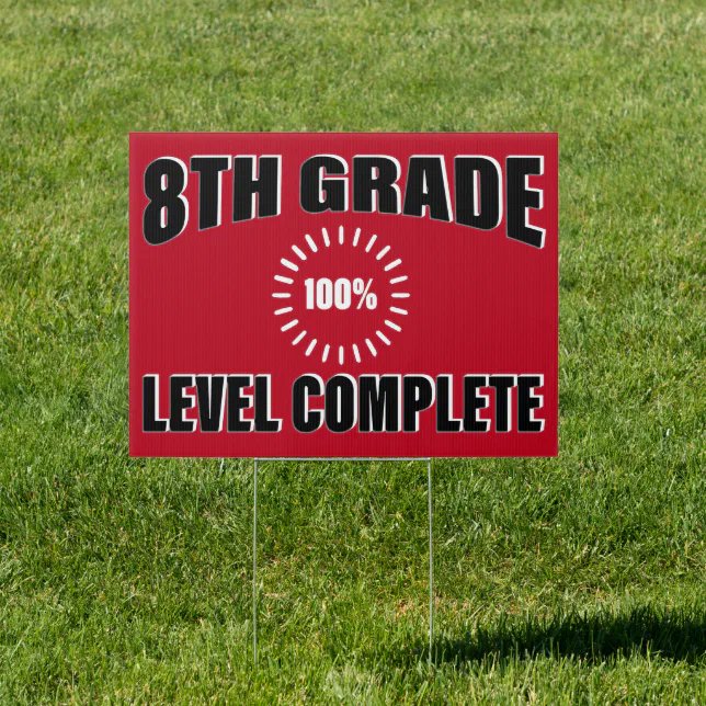 8th Grade Funny Level Complete Red Graduation Sign | Zazzle