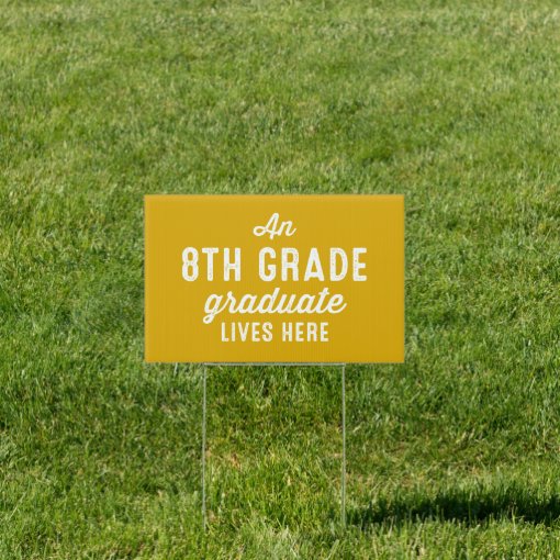 8th grade gold graduation yard sign | Zazzle