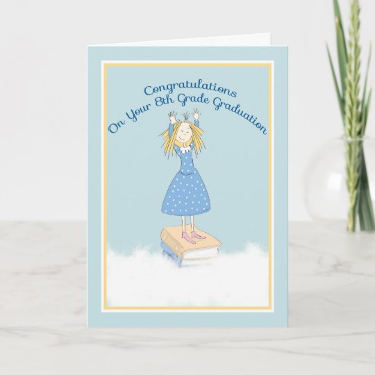 8th Grade Graduation Card with Young Girl | Zazzle.com
