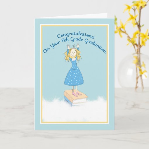 8th Grade Graduation Card with Young Girl | Zazzle