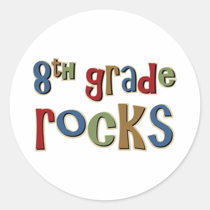 8th Grade Rocks Eighth Classic Round Sticker | Zazzle