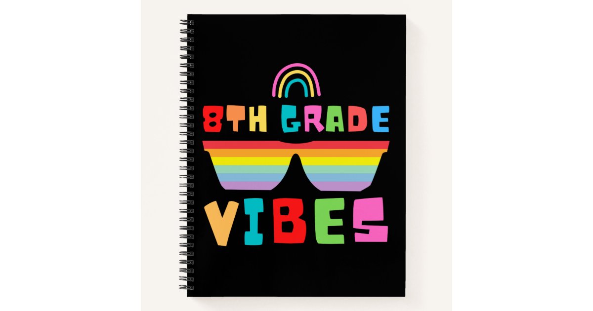8th Grade Vibes Back To School Teacher & Student Notebook | Zazzle