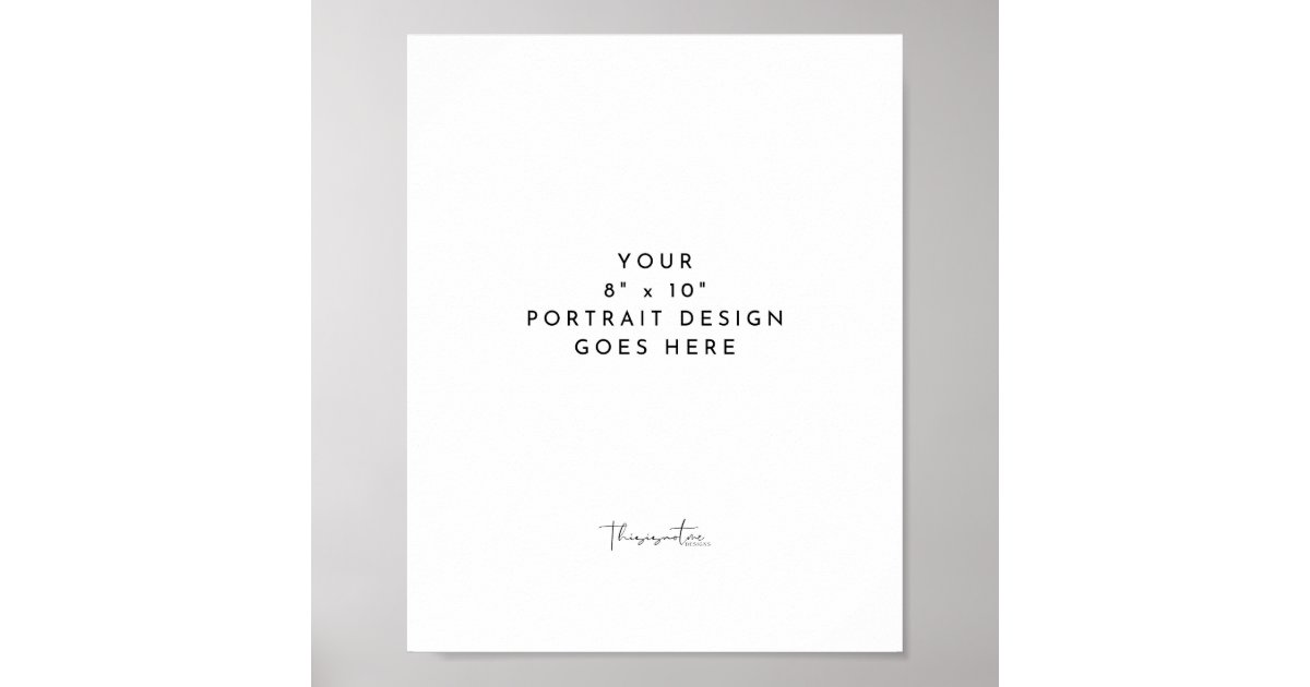 8x10" Portrait Vertical Template Poster | Zazzle
