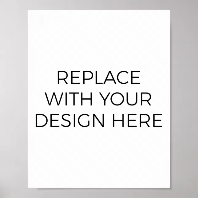 8x10" Sign/Poster Printing (Vertical) Poster | Zazzle