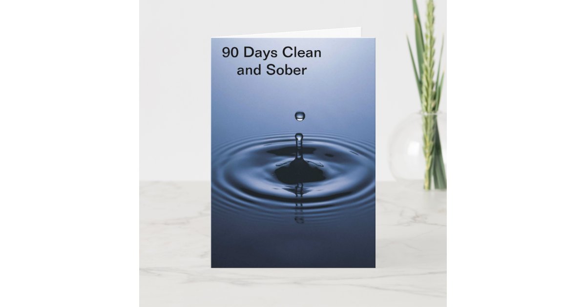 90 Days Clean and Sober Card | Zazzle