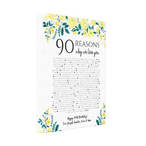 90 reasons why we love you birthday gift yellow canvas print | Zazzle