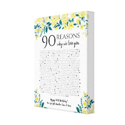 90 reasons why we love you birthday gift yellow canvas print | Zazzle
