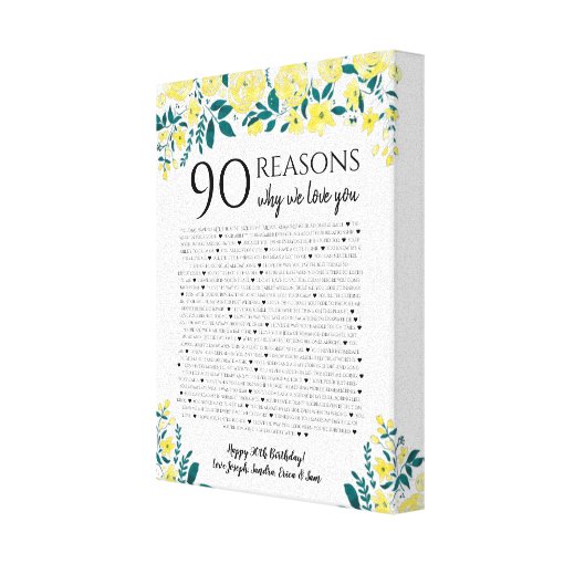 90 reasons why we love you birthday gift yellow canvas print | Zazzle