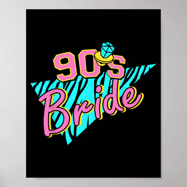 90s Bride Bridesmaid Retro Matching Bachelorette P Poster | Zazzle