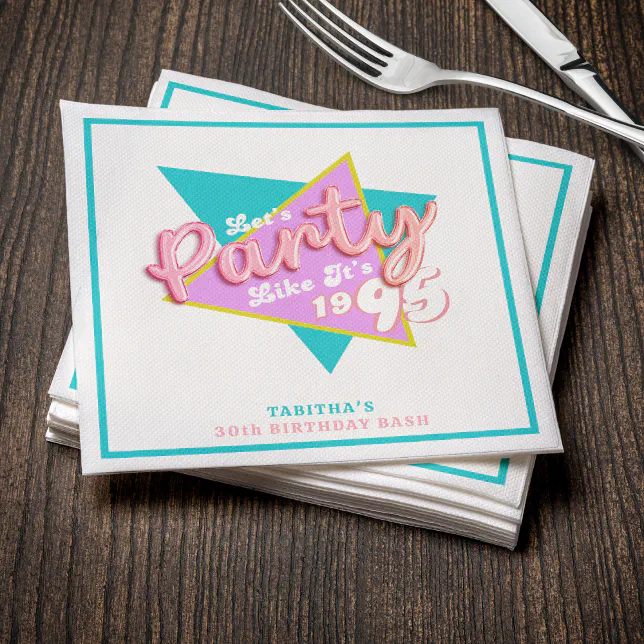 90s Party Like It's 1995 30th Birthday Party Napkins | Zazzle