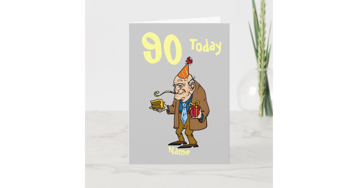 90th 90 today birthday cartoon personalized card | Zazzle
